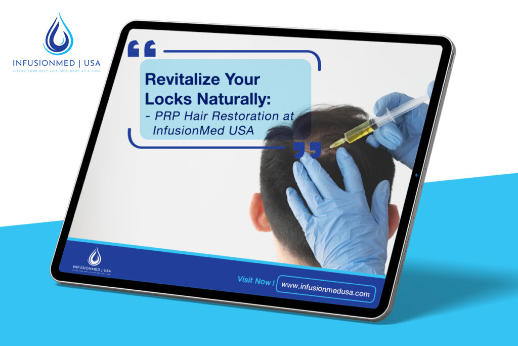 PRP Hair Restoration Process, Results and Benefits | InfusionMed USA
